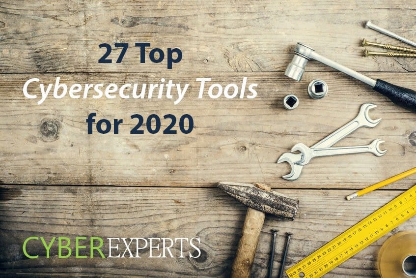 27 Top Cybersecurity Tools for 2020 – CYBERIAN CYBER SECURITY