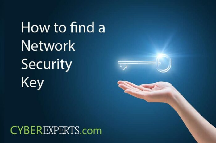 3 Easy Ways How to Find a Network Security Key - CyberExperts.com